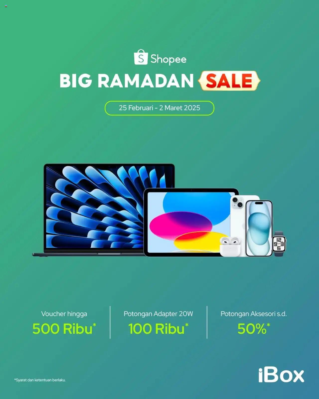 iBox - Big Rmadan Sale dari 25/02/2025 > Aksi Saat Ini